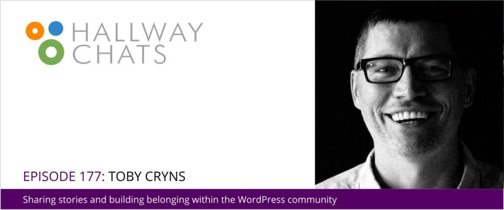 Episode 177 – A Chat With Toby Cryns - Hallway Chats